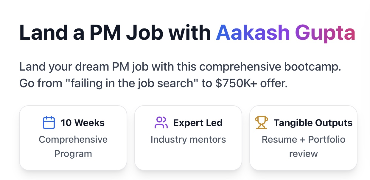 Land a PM Job - Product Management Course by Aakash Gupta | 12-Week Program